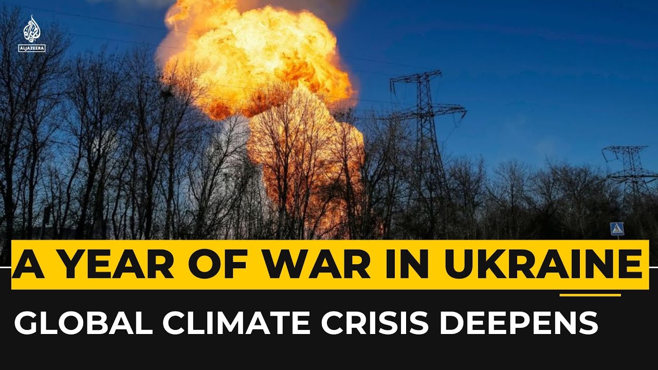 How Russia’s War in Ukraine is deepening global climate crisis, one ...