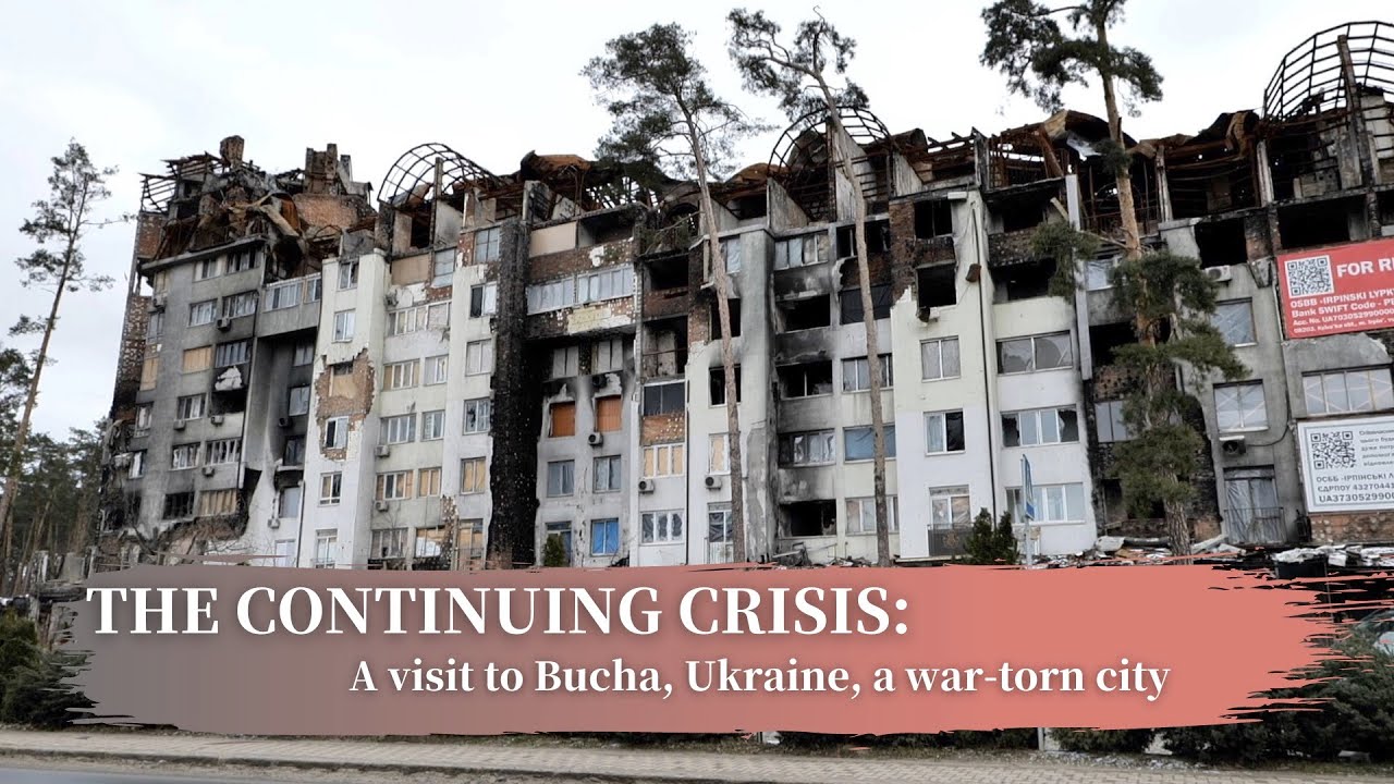 A visit to Bucha, Ukraine, a war-torn city - The Global Herald
