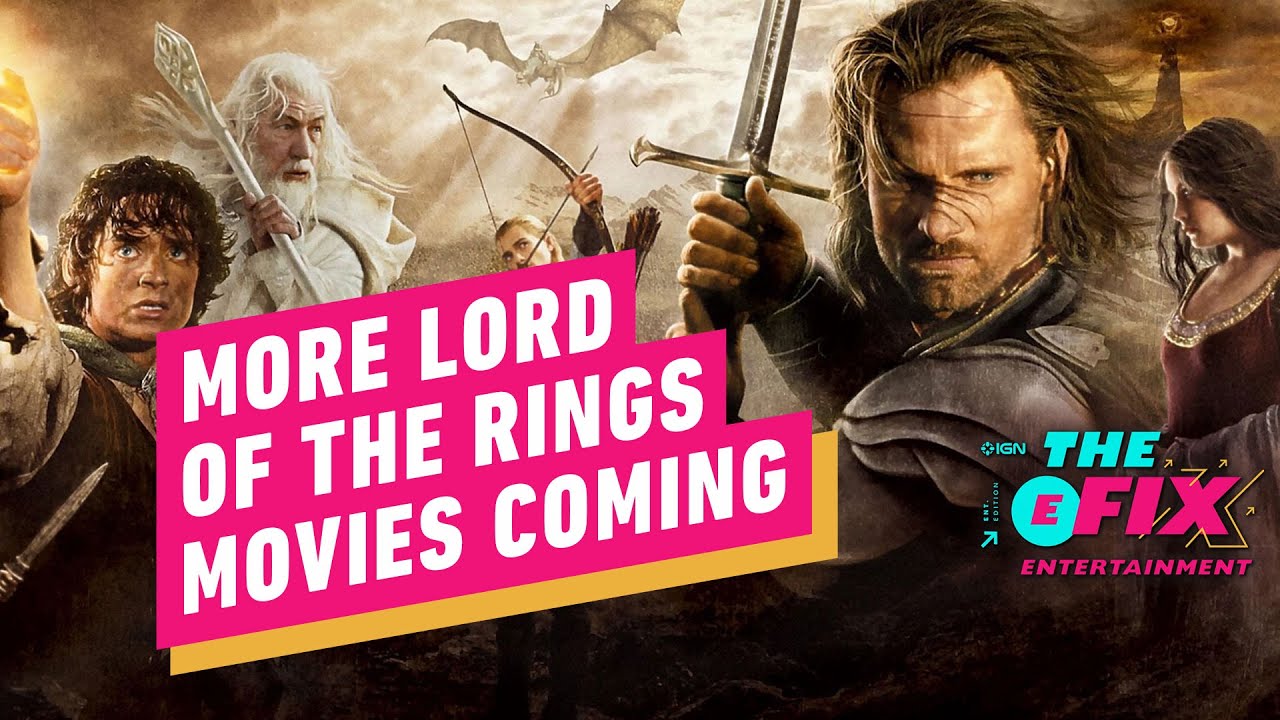 More Lord of the Rings Movies Coming Soon - IGN The Fix: Entertainment ...