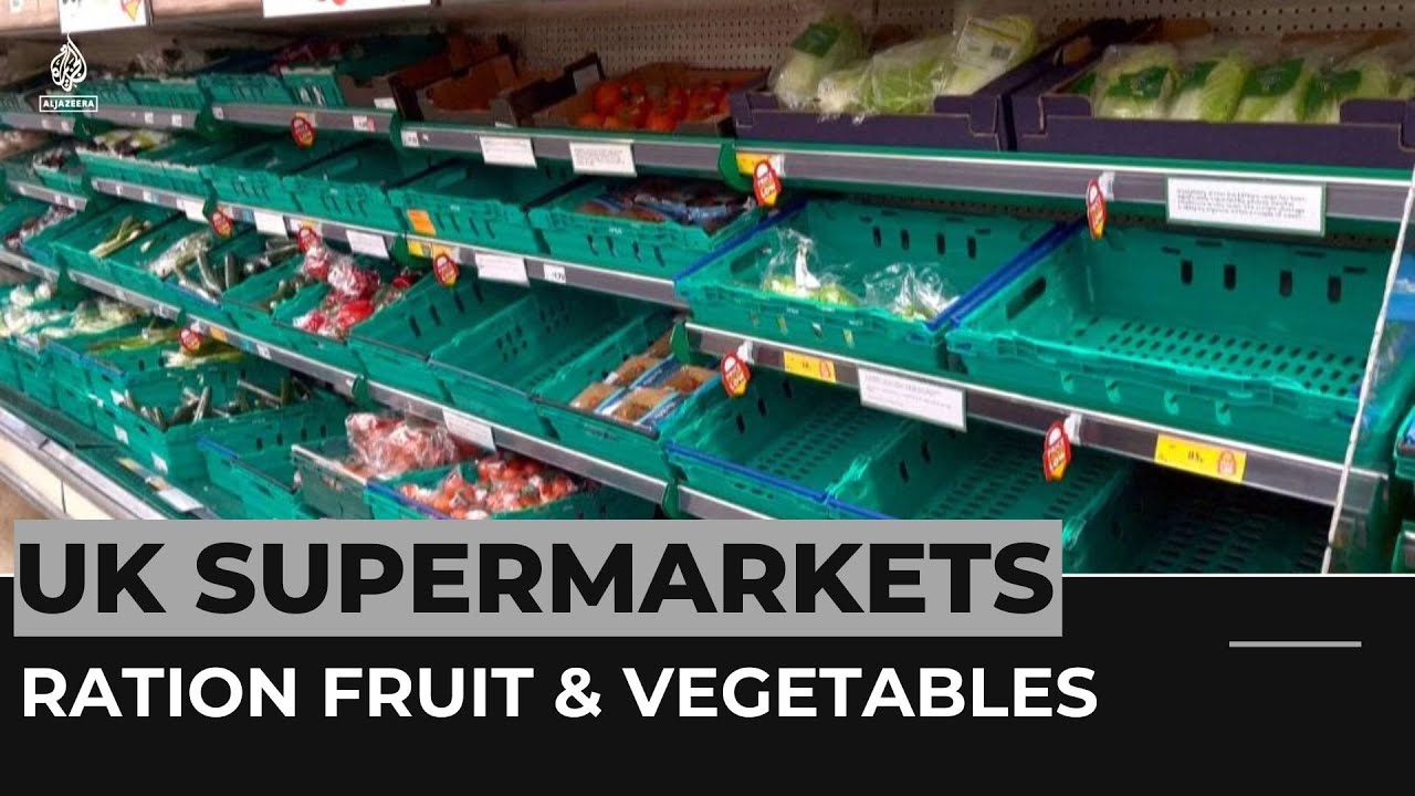 British supermarkets ration fruit and vegetables amid shortages - The ...