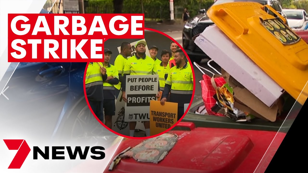 Garbage strike hits the City of Sydney | 7NEWS - The Global Herald