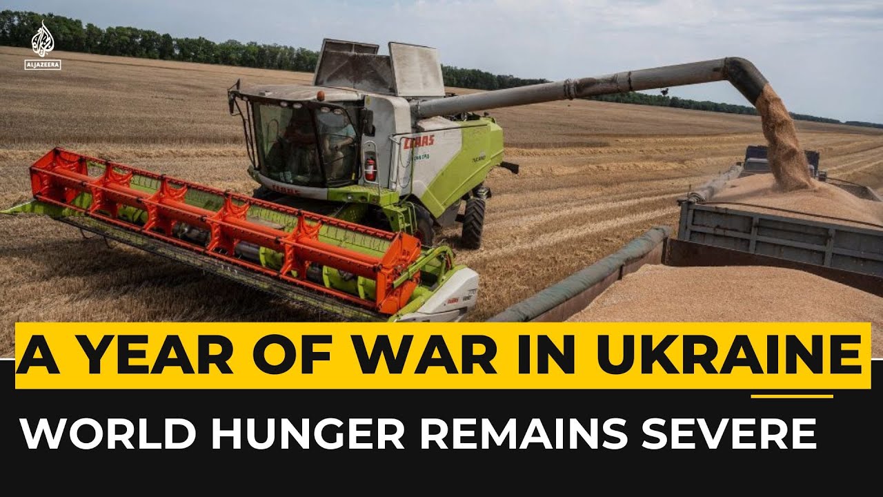 A year into Russia's war in Ukraine: World hunger remains severe - The ...