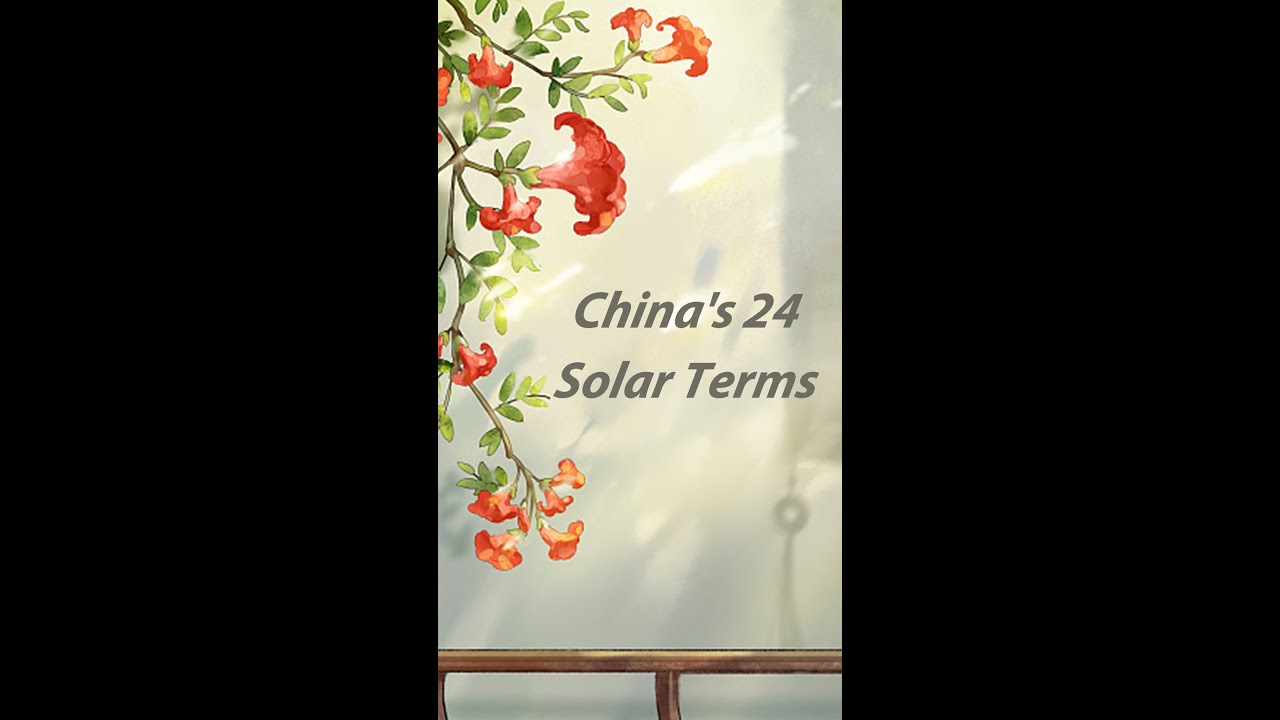 China's 24 Solar Terms - The Global Herald