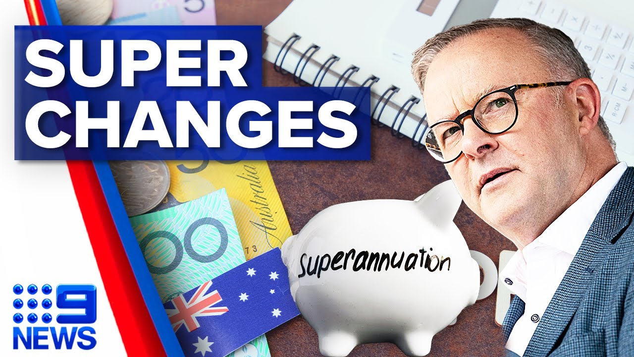 New superannuation laws could be in place this financial year | 9 News ...