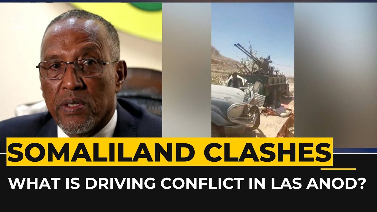 Somaliland clashes: What is driving conflict in the disputed city of Las Anod? - The Global Herald