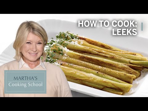 How to Make Braised Leeks | Martha's Cooking School | Martha Stewart ...