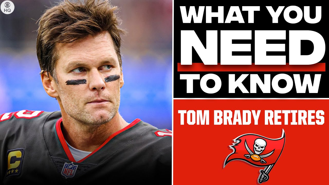 EVERYTHING You Need to Know About Tom Brady RETIRING | CBS Sports HQ ...