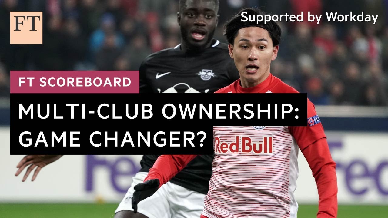 Multi-club ownership is rising fast, but not everyone’s a fan | FT ...