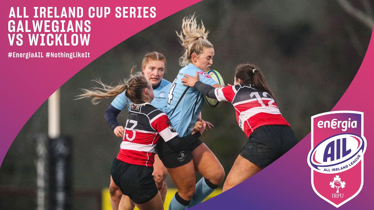#EnergiaAIL All Ireland Cup Series :: Galwegians v Wicklow - The Global ...