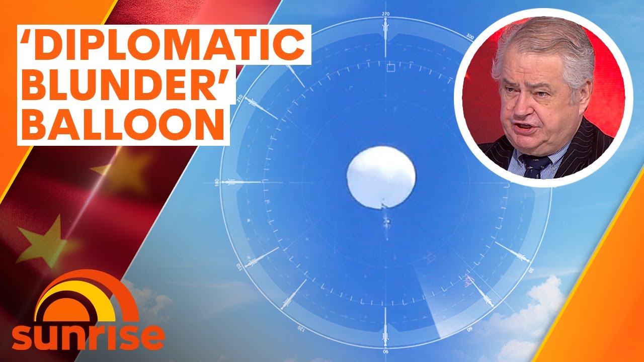 US shoots down ‘diplomatic blunder’ Chinese balloon | Sunrise - The ...