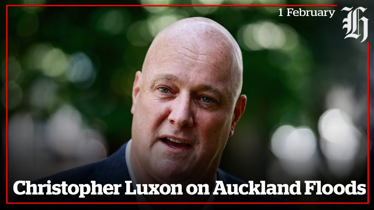 Christopher Luxon on Auckland floods | nzherald.co.nz - The Global Herald