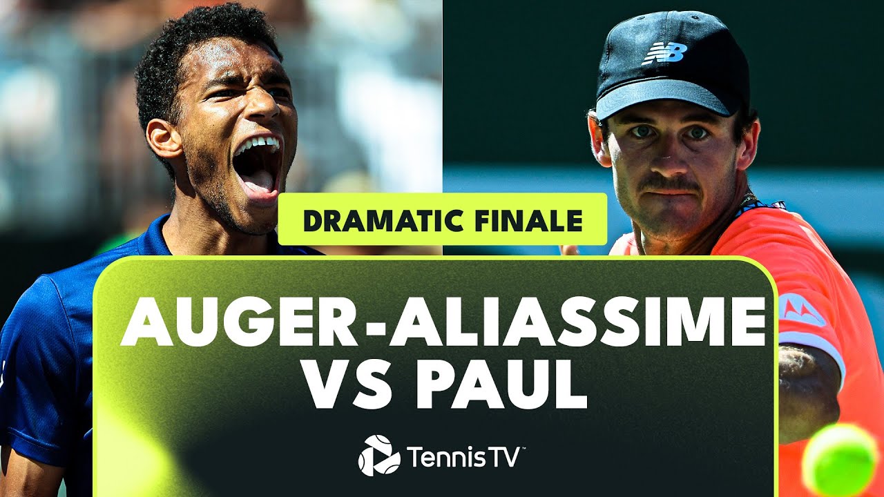 Felix Auger-Aliassime vs Tommy Paul DRAMATIC Finale | Indian Wells 2023 ...