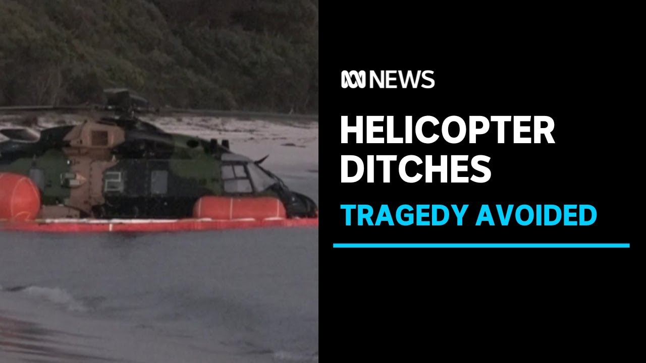 ADF helicopter ditches near Jervis Bay | ABC News - The Global Herald