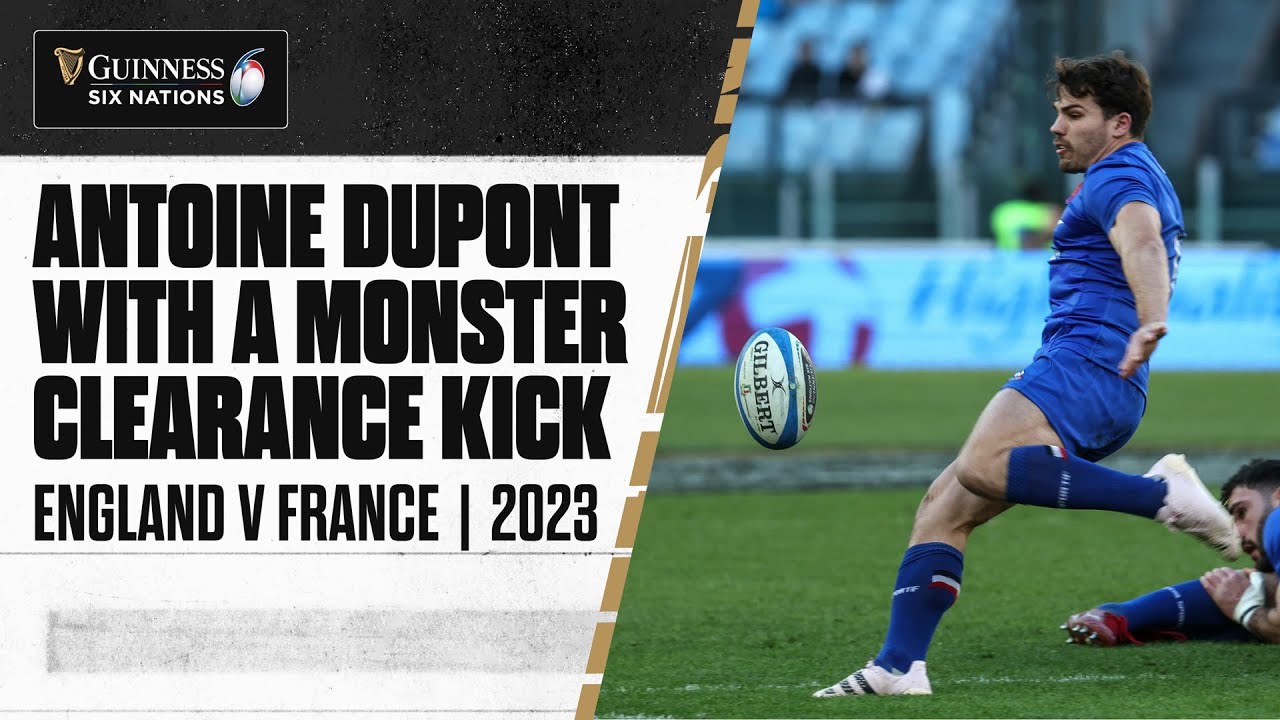 DUPONT MONSTER CLEARANCE ☄️ | Antoine Dupont with a huge clearance kick ...