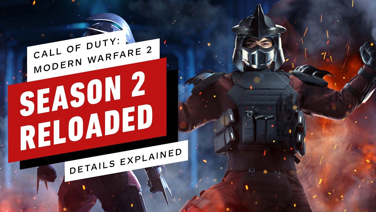 Call of Duty: Modern Warfare 2 - Season 2 Reloaded Update Details - The ...