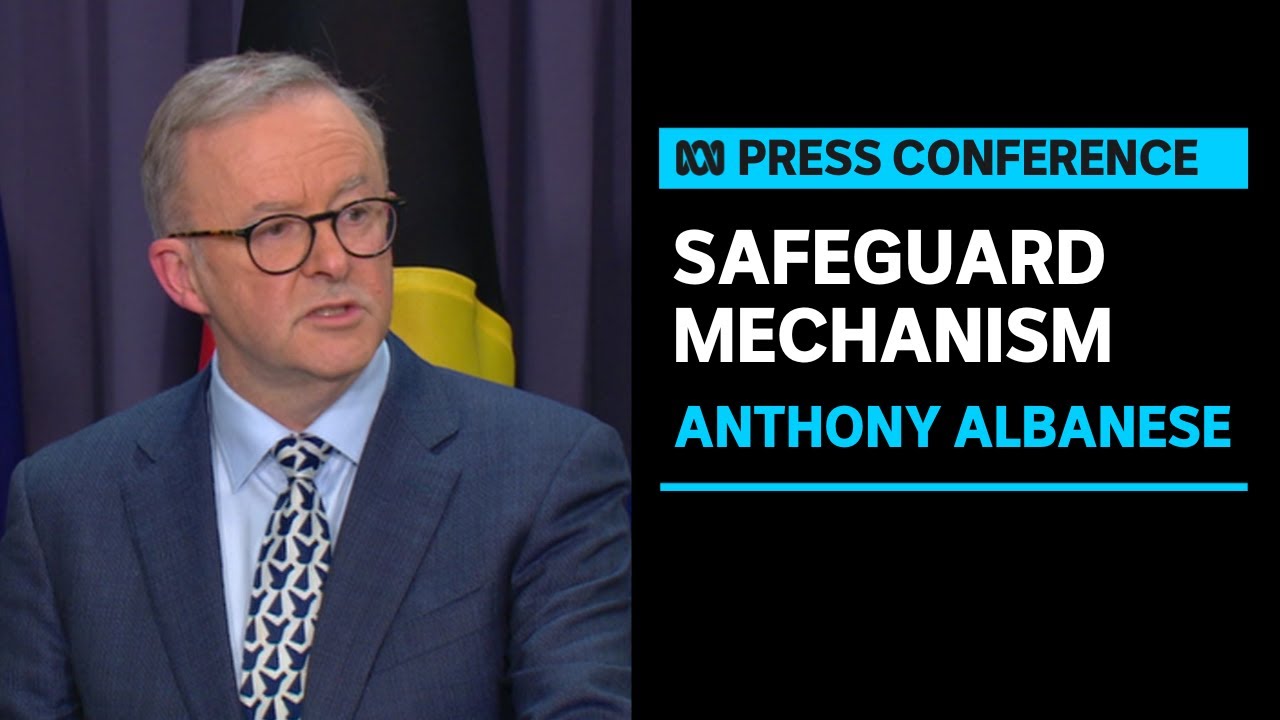 LIVE: PM Anthony Albanese addresses safeguard mechanism | ABC News ...