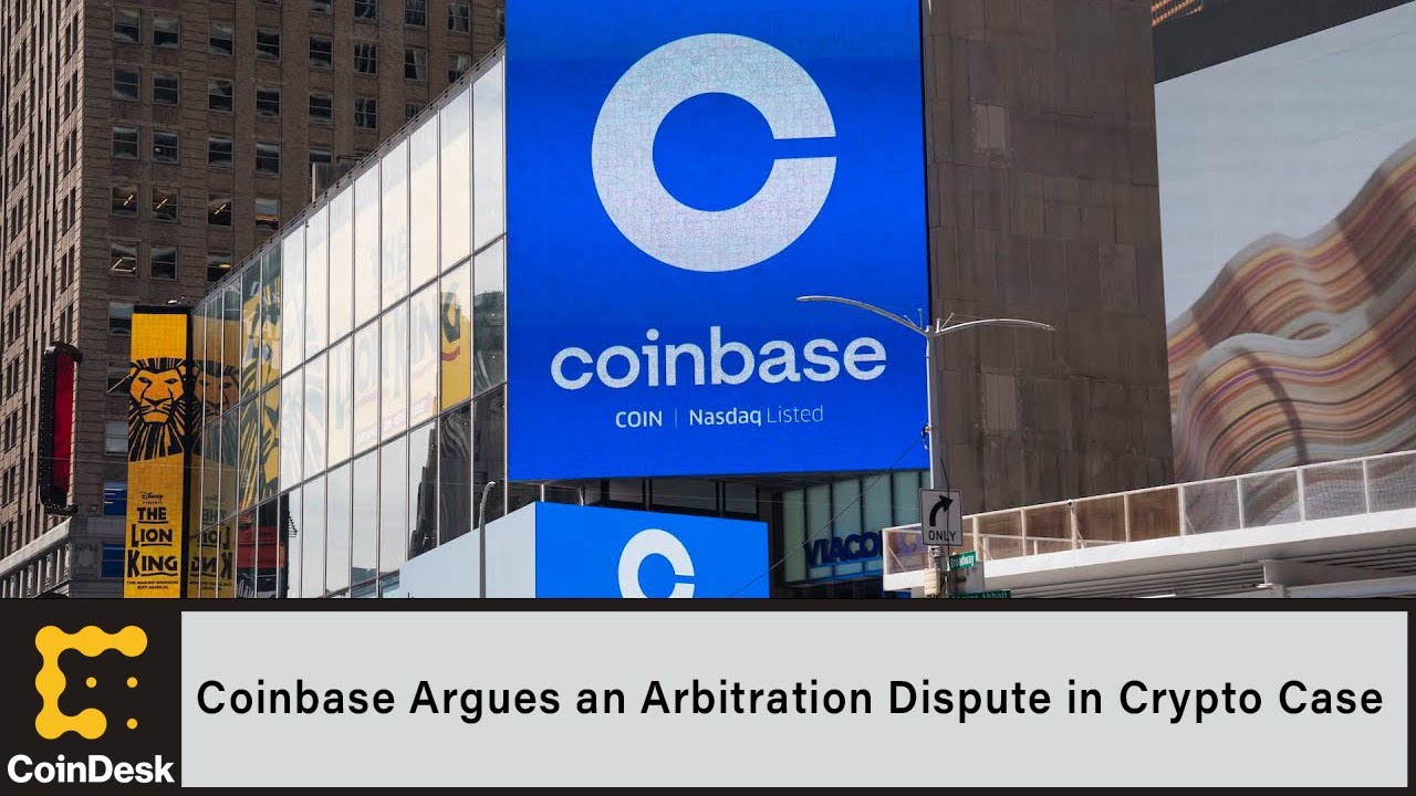 Coinbase Argues an Arbitration Dispute in First Crypto-Related Case Heard by Supreme Court - The ...