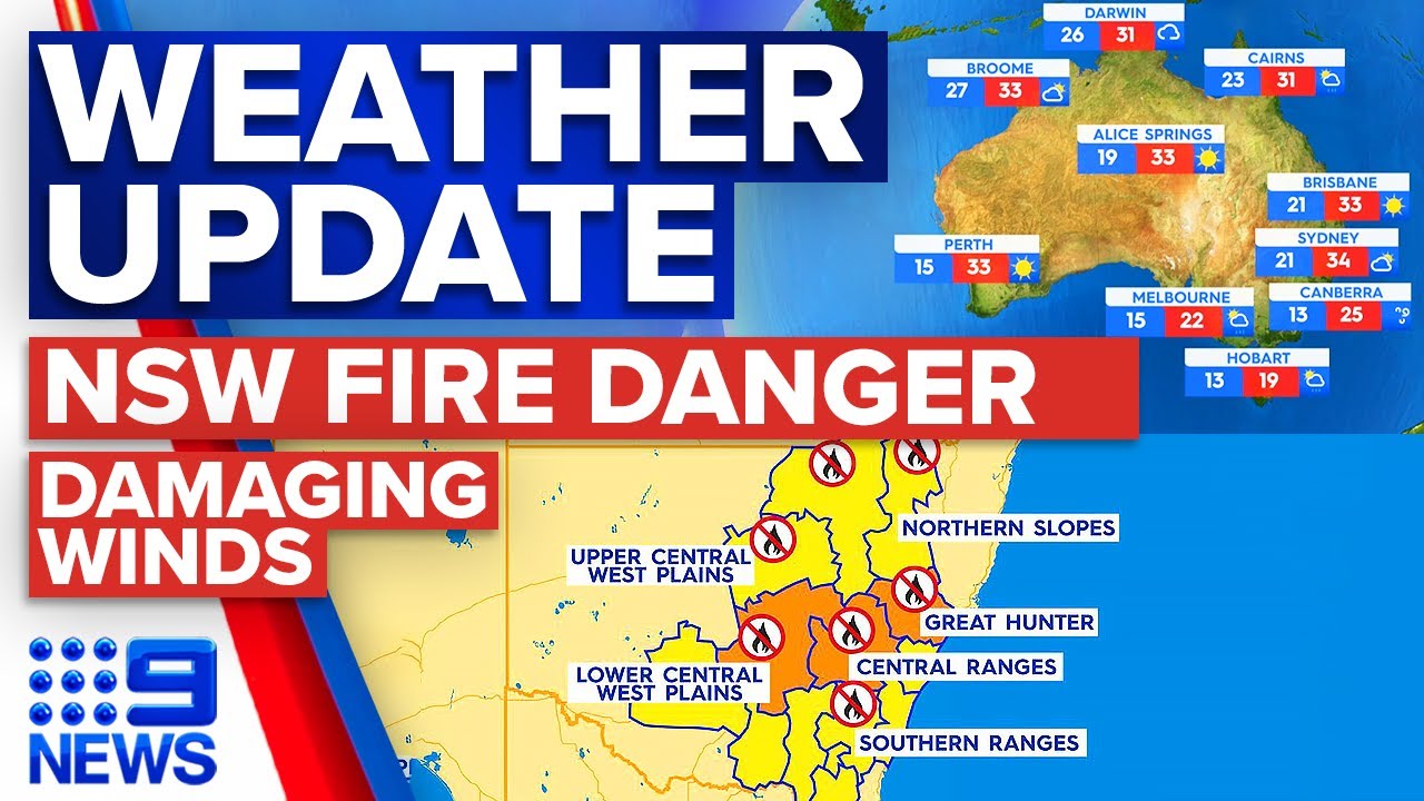 Fire danger in NSW, Severe weather warning in Victoria | Weather | 9 ...