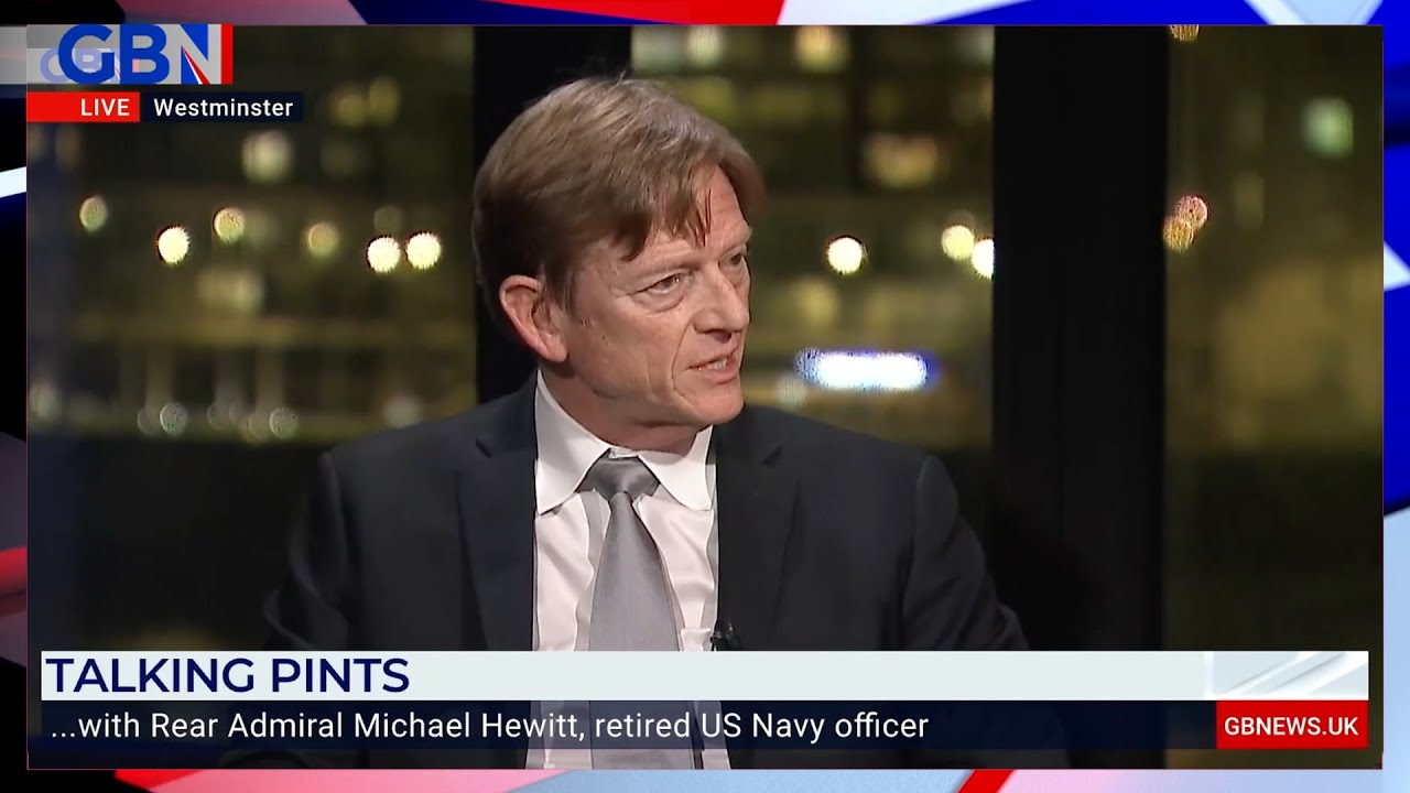 Talking Pints: Rear Admiral Michael Hewitt joins Nigel Farage to ...
