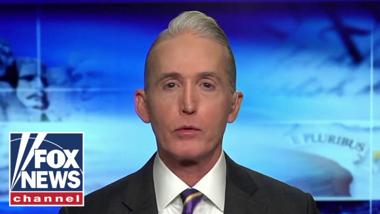 Trey Gowdy: Manhattan DA's case against Trump risks the demise of our ...