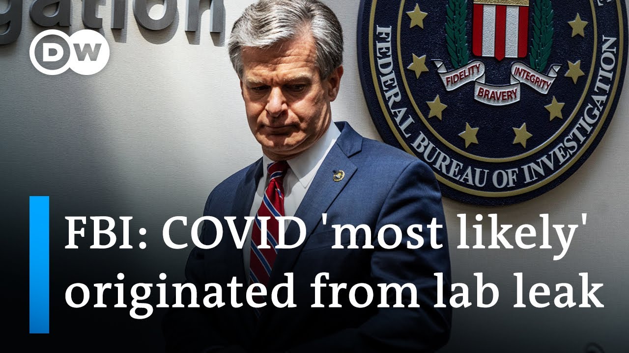 China hits back at FBI lab leak theory I DW News - The Global Herald
