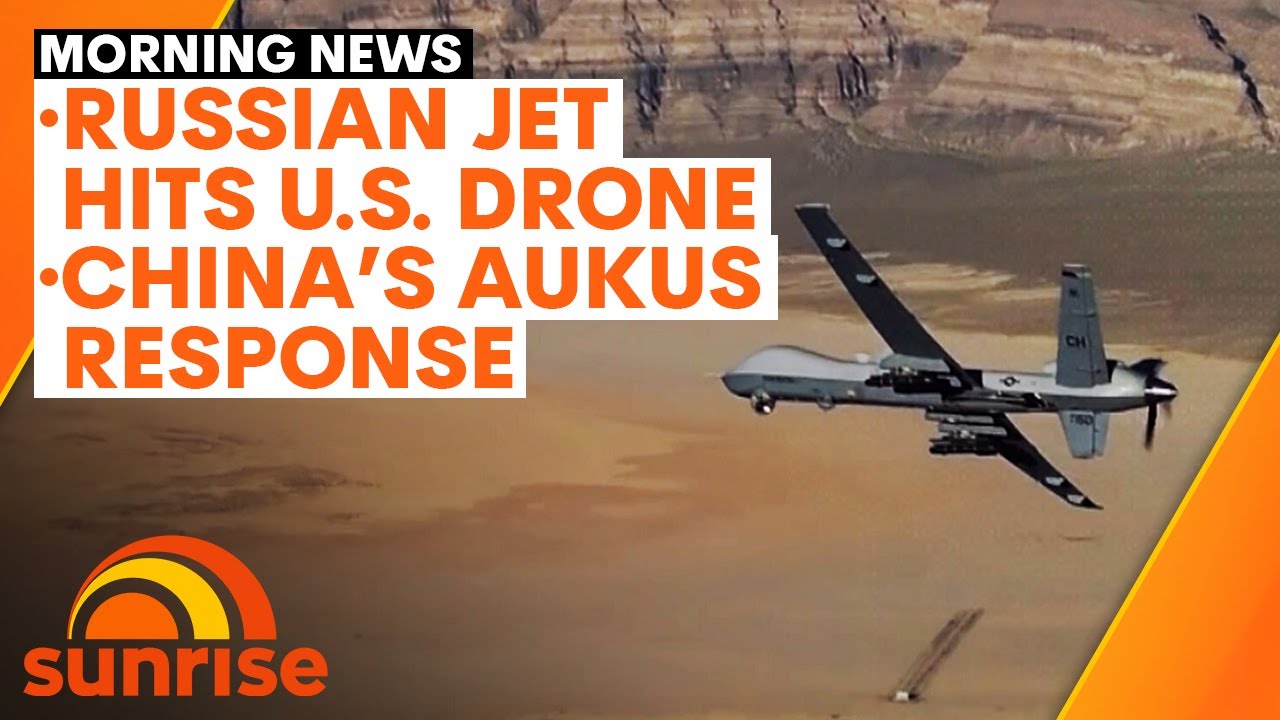 News Update: Russian fighter jet hits US drone; China responds to the ...