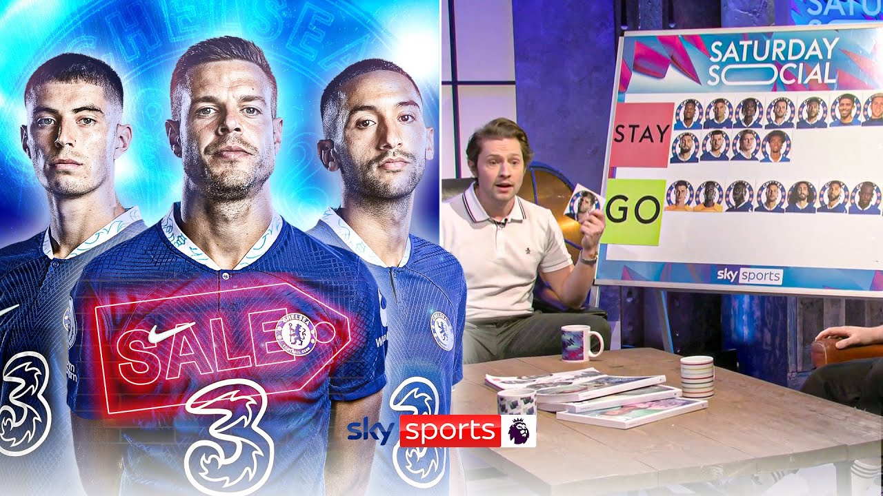 STAY ️ or GO ? Assessing the ENTIRE Chelsea squad | Saturday Social ...