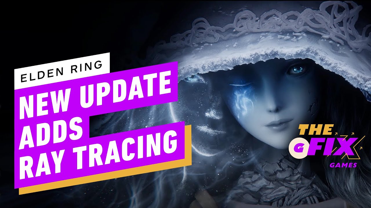 Elden Ring Gets Ray Tracing on PlayStation 5, Xbox Series, and PC - IGN ...