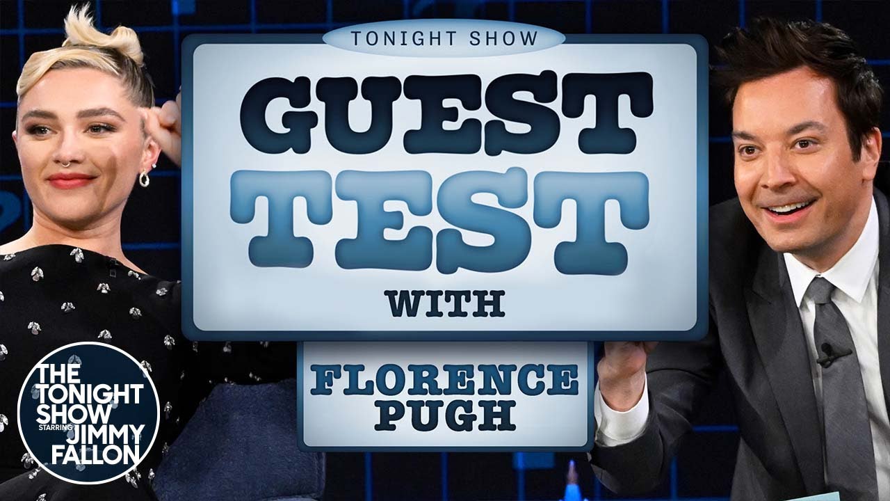 Tonight Show Guest Test with Florence Pugh | The Tonight Show Starring ...