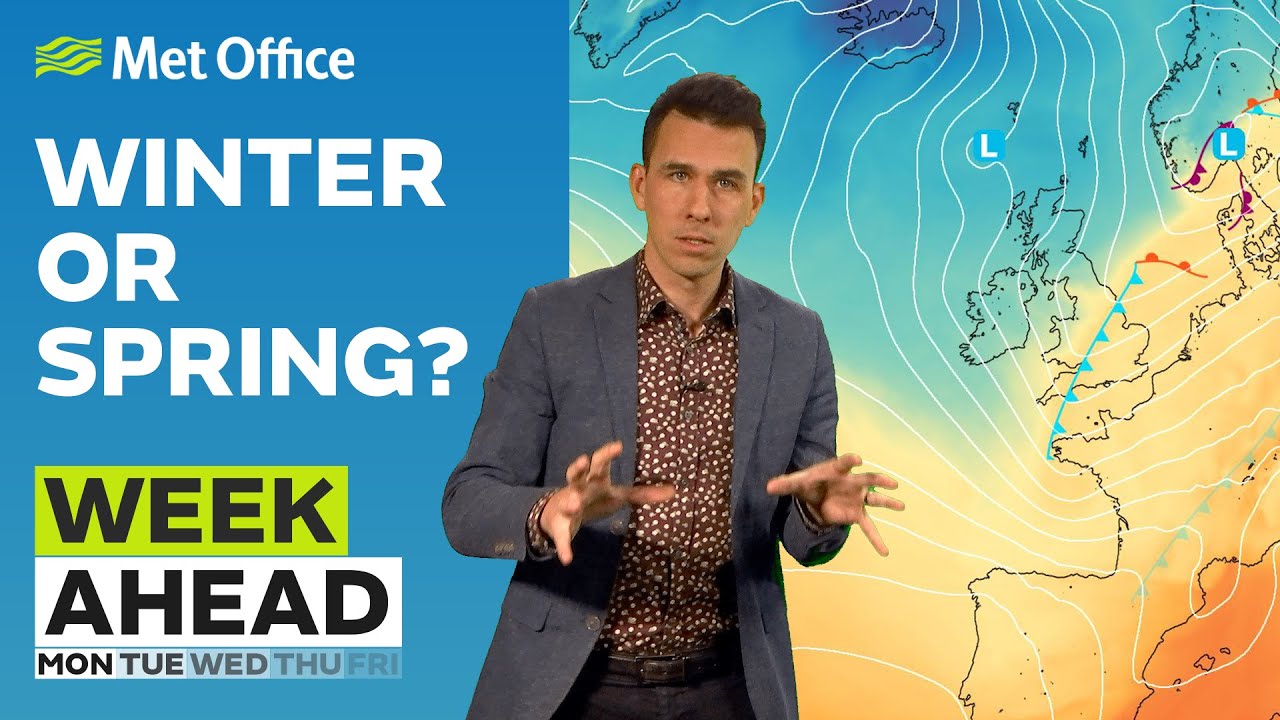 Week Ahead 13/03/23 - Winter or spring? - Met Office UK Weather - The ...