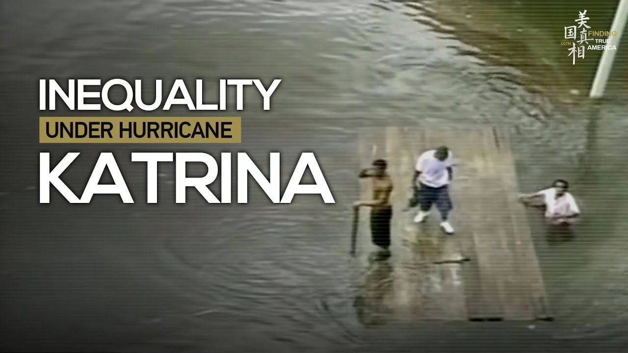 'Finding True America': Inequality under Hurricane Katrina - The Global ...