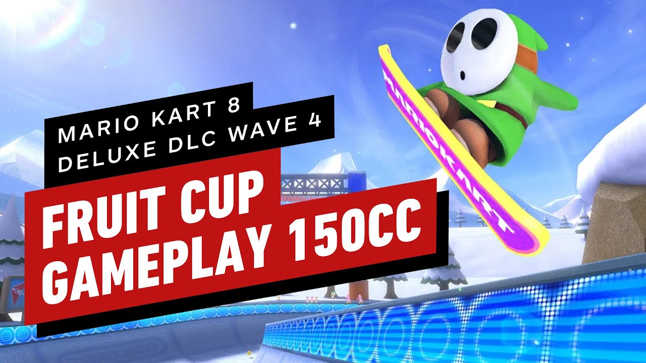 Mario Kart 8 Deluxe - Booster Course Pass Wave 4: Fruit Cup 150cc ...