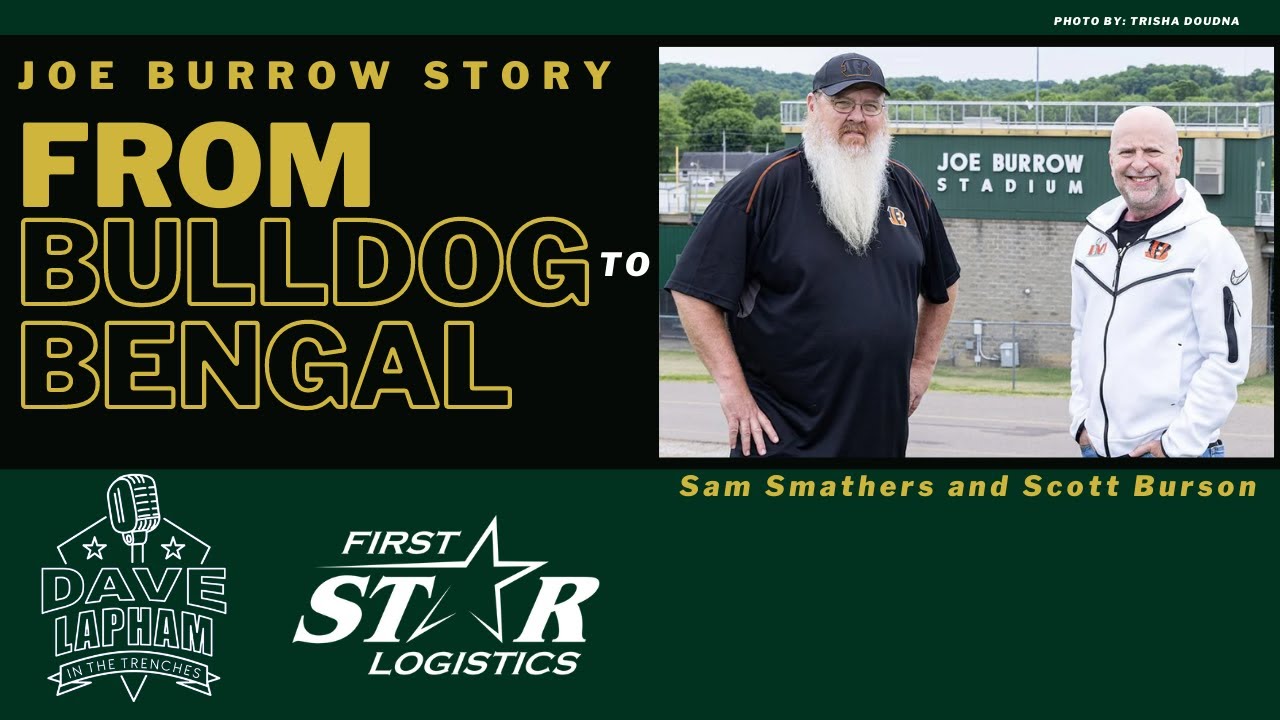 Joe Burrow: From Bulldog To Bengal with Scott Burson and Sam Smathers ...