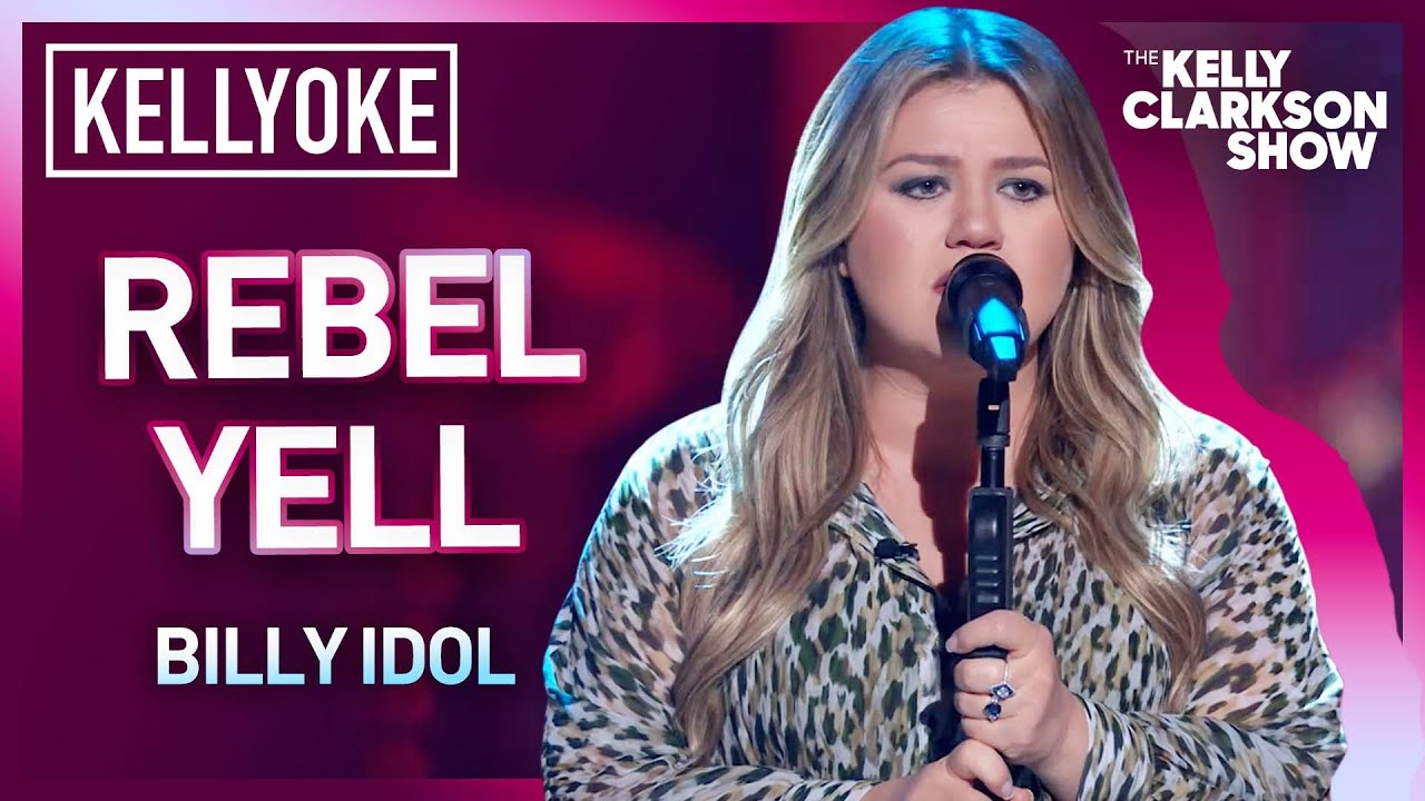 Kelly Clarkson Covers 'Rebel Yell' By Billy Idol | Kellyoke Encore ...