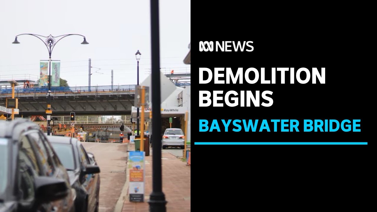 Bayswater bridge - end of an era, as demolition begins - The Global Herald