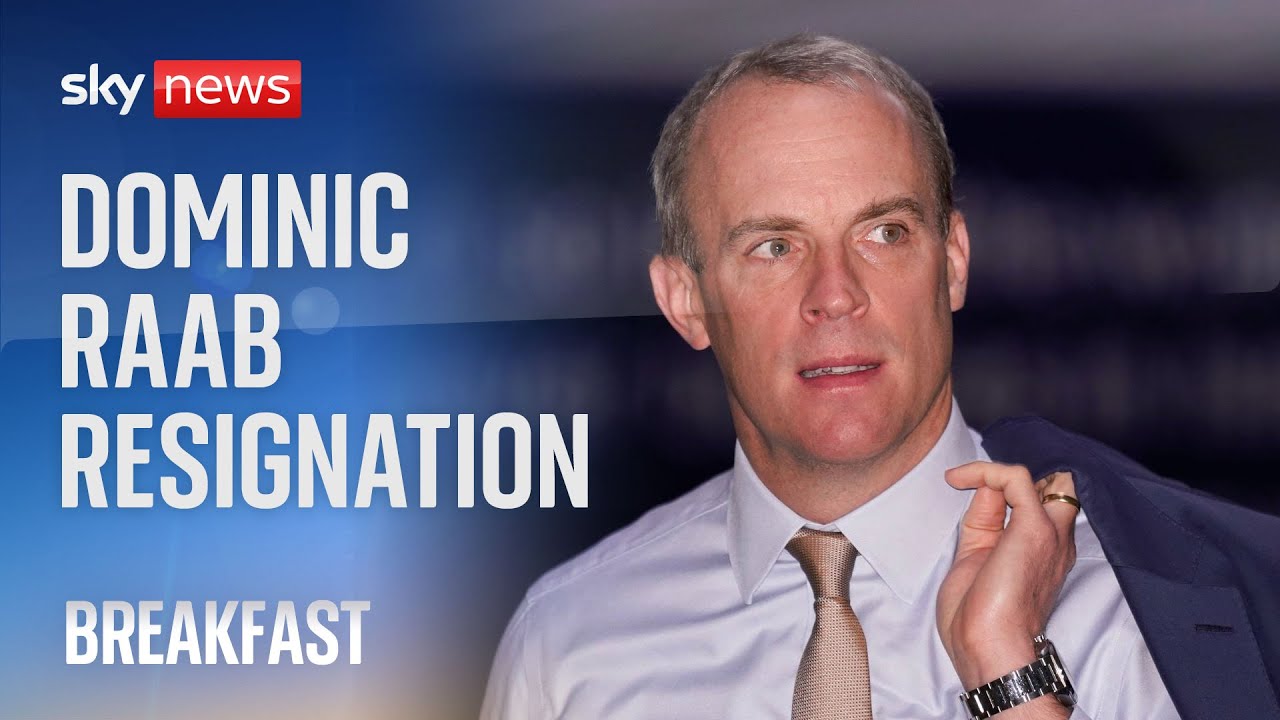 Sky News Breakfast: Fallout from Dominic Raab's resignation - The ...