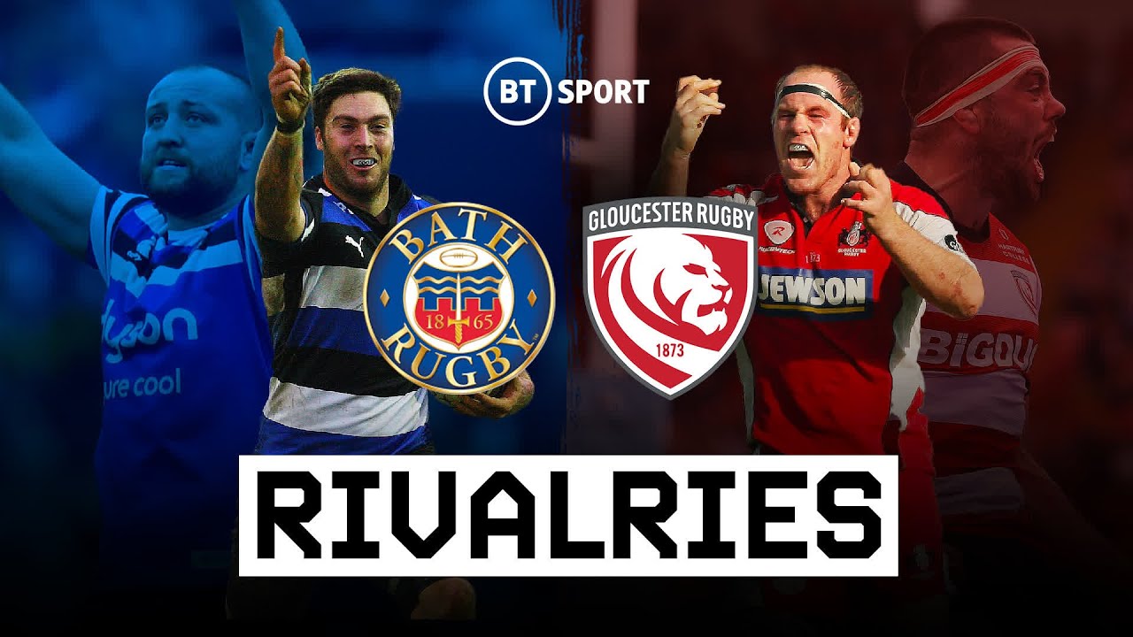 Bath v Gloucester | Great Rugby Rivalries | One Of The Oldest, Fiercest ...