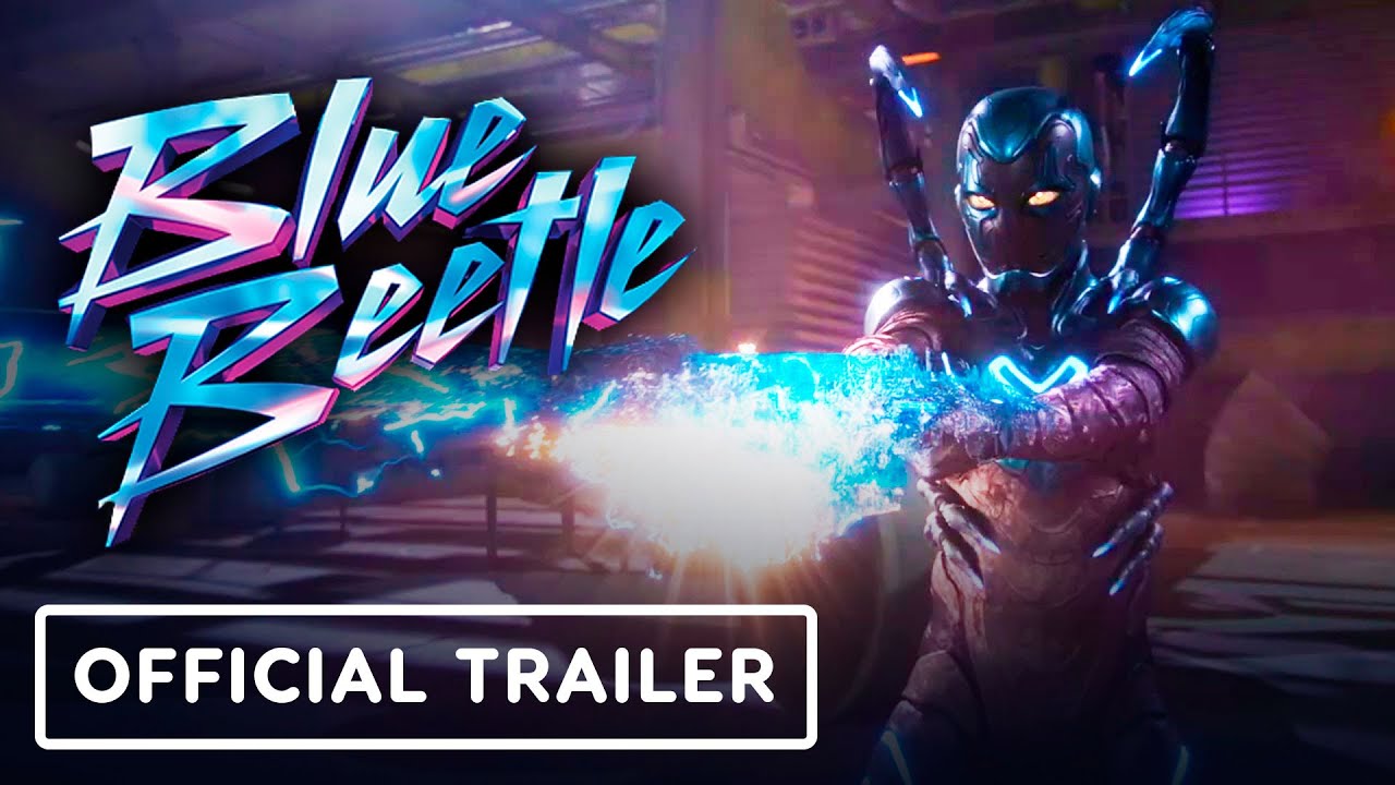 Blue Beetle - Official Trailer (2023) Xolo Maridueña, Harvey Guillén, George Lopez - The Global ...