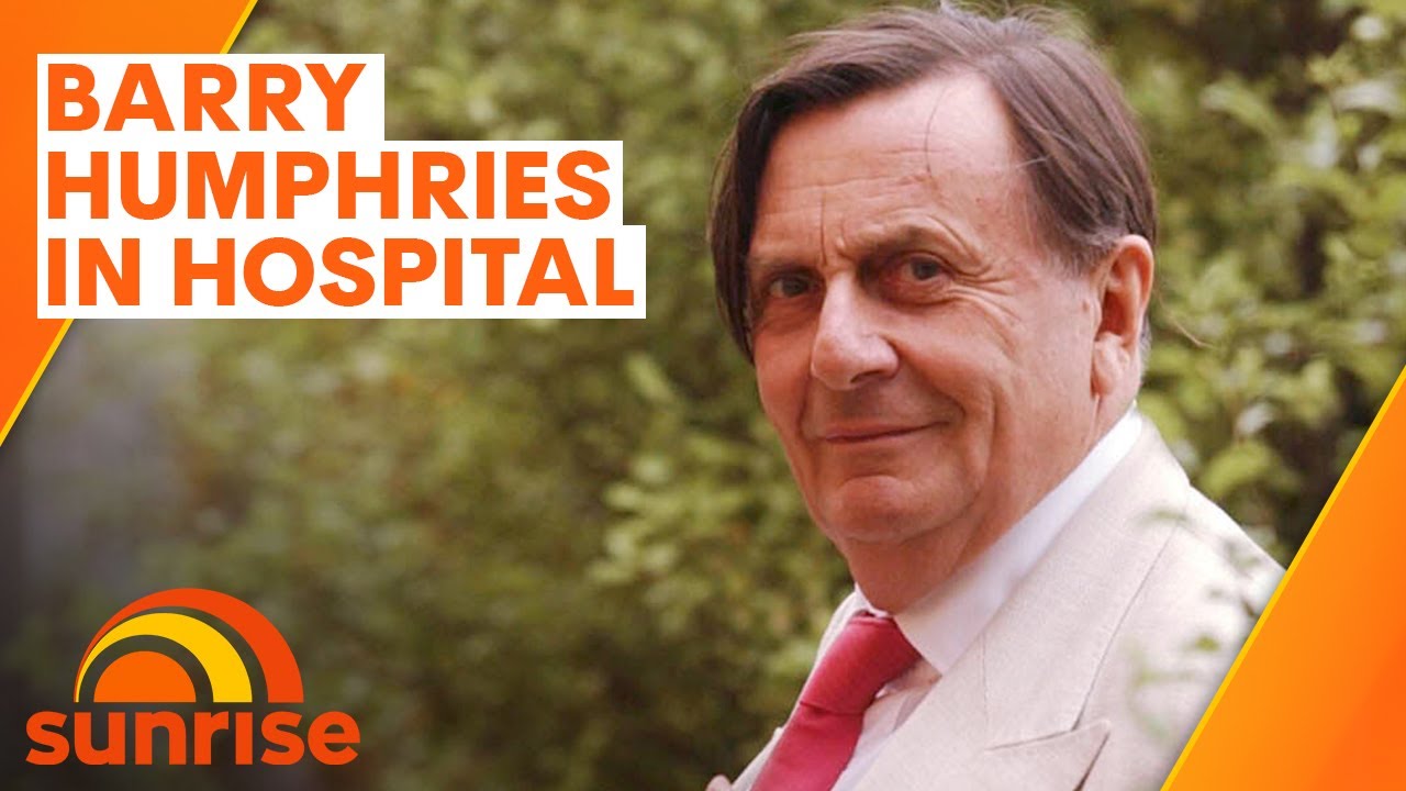 Iconic Australian comedian Barry Humphries hospitalised following ...