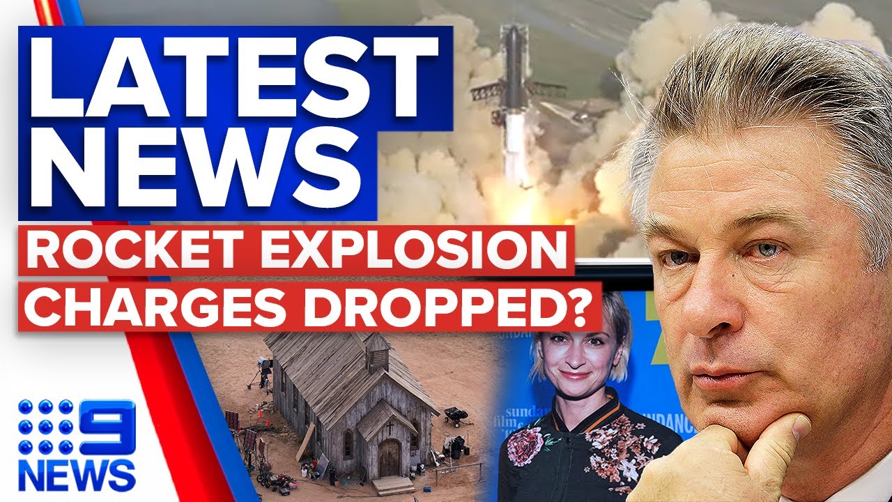 SpaceX rocket explodes mid-air, Charges to be dropped against Alec Baldwin | 9 News Australia ...