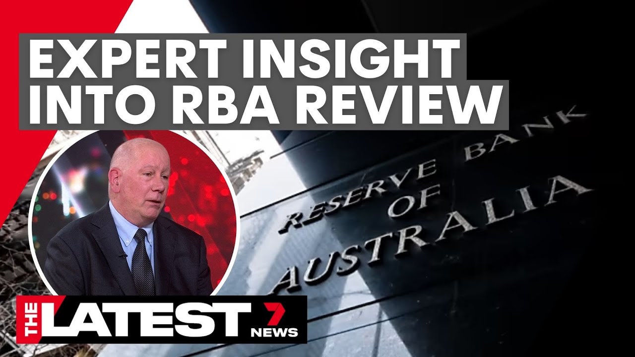 Inside the RBA overhaul | 7NEWS - The Global Herald