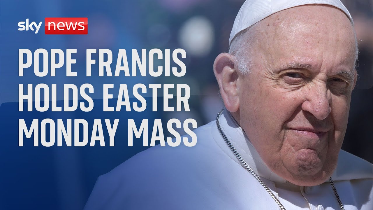 Watch live: Pope Francis holds Easter Monday Mass - The Global Herald