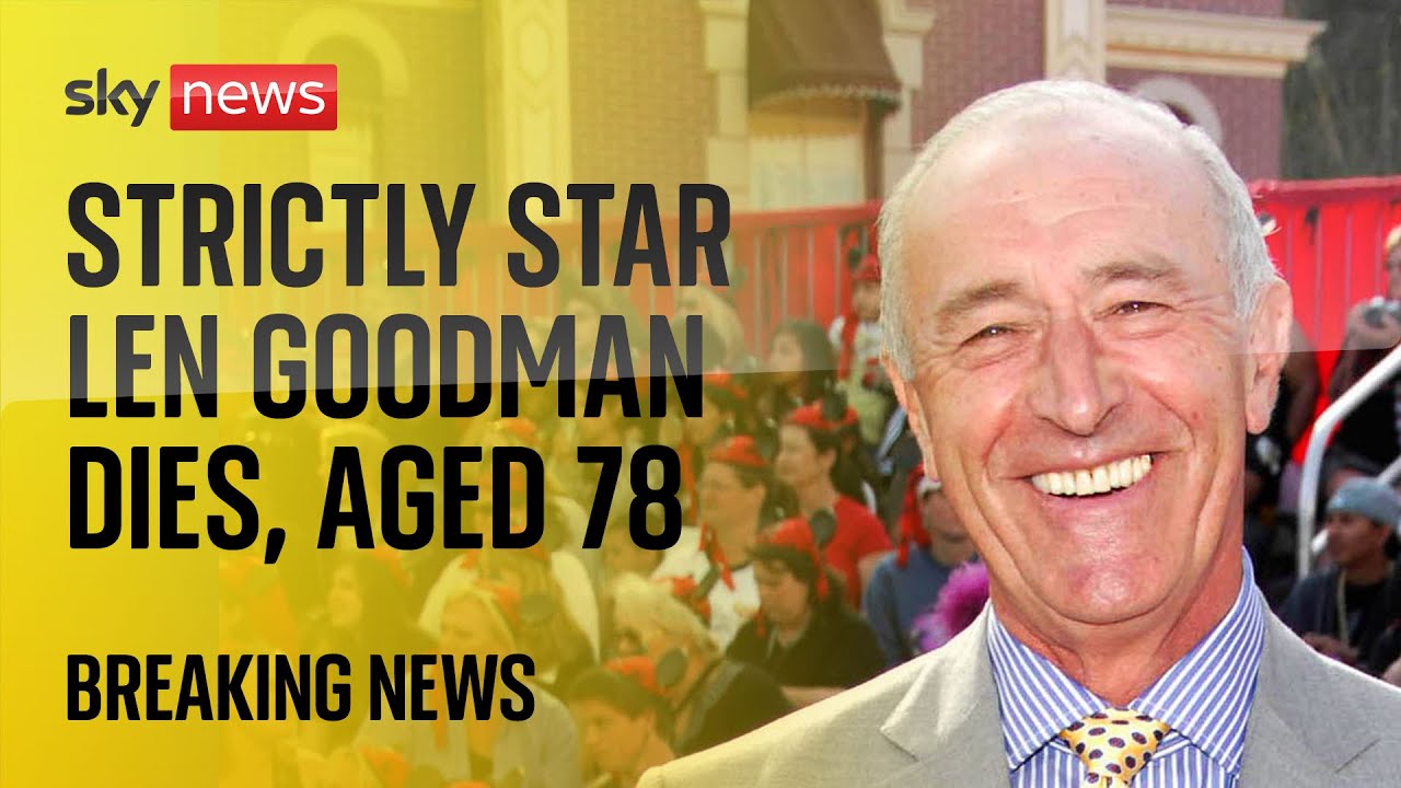 Former Strictly Come Dancing judge Len Goodman dies - The Global Herald