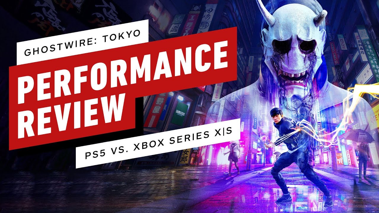 Ghostwire Tokyo: PS5 vs Xbox Series X|S Performance Review - The Global ...