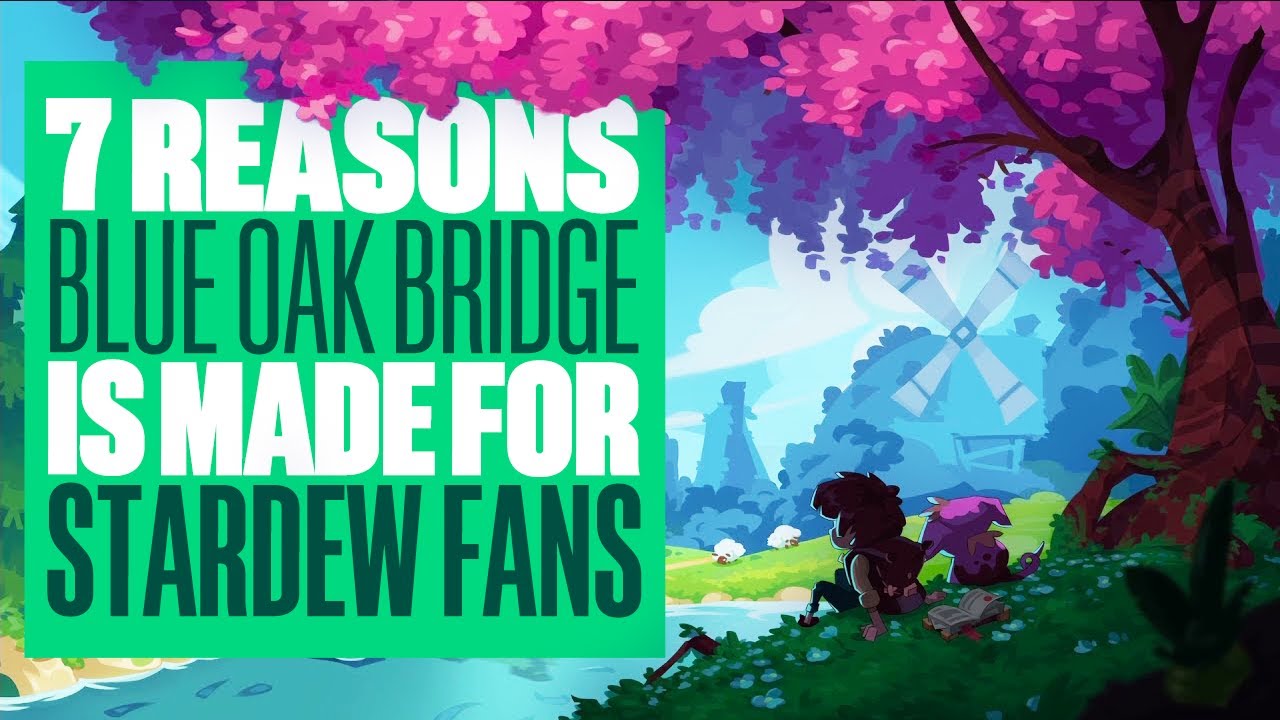 7 Reasons BLUE OAK BRIDGE Is Made For STARDEW VALLEY Fans! - BLUE OAK ...