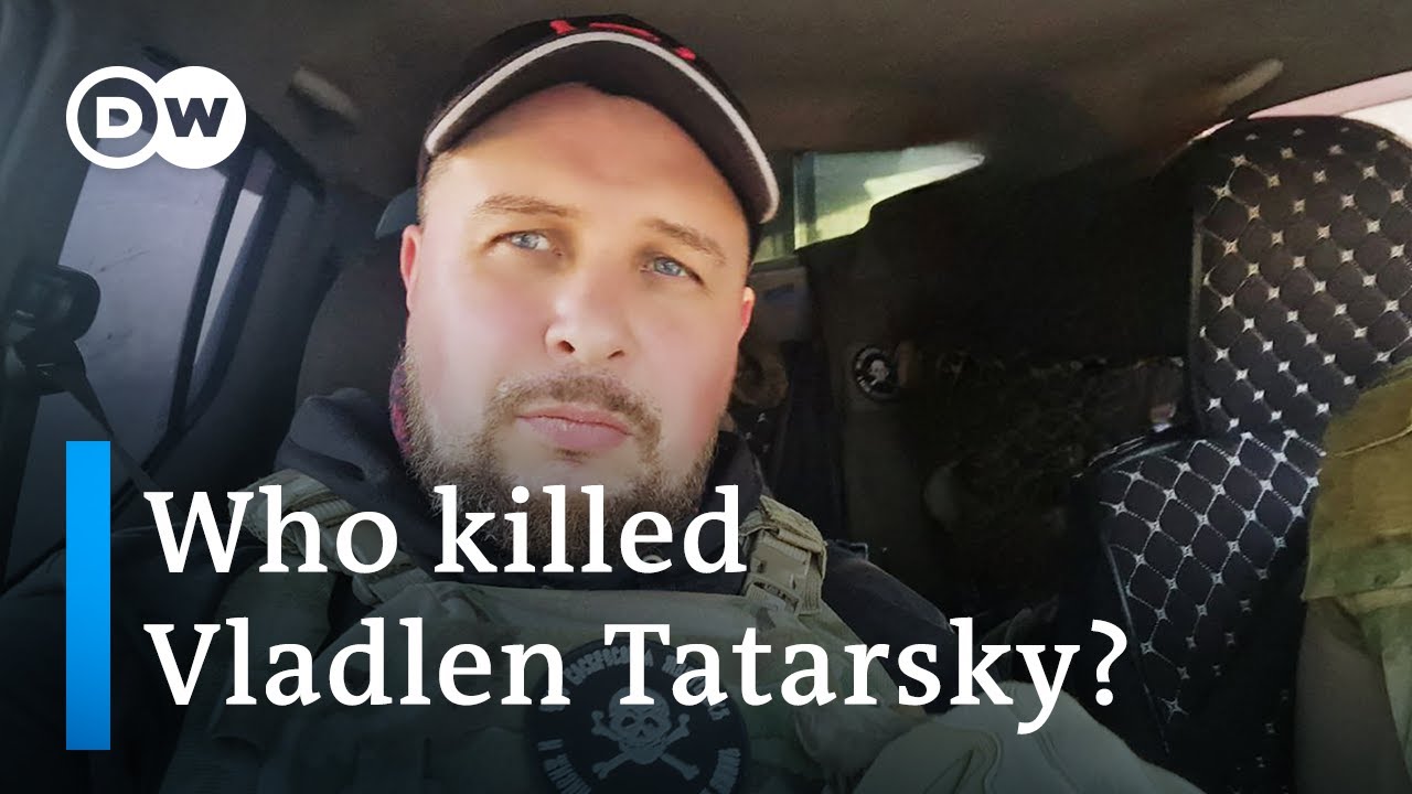 Russian pro-war blogger Vladlen Tatarsky killed in bombing | DW News ...