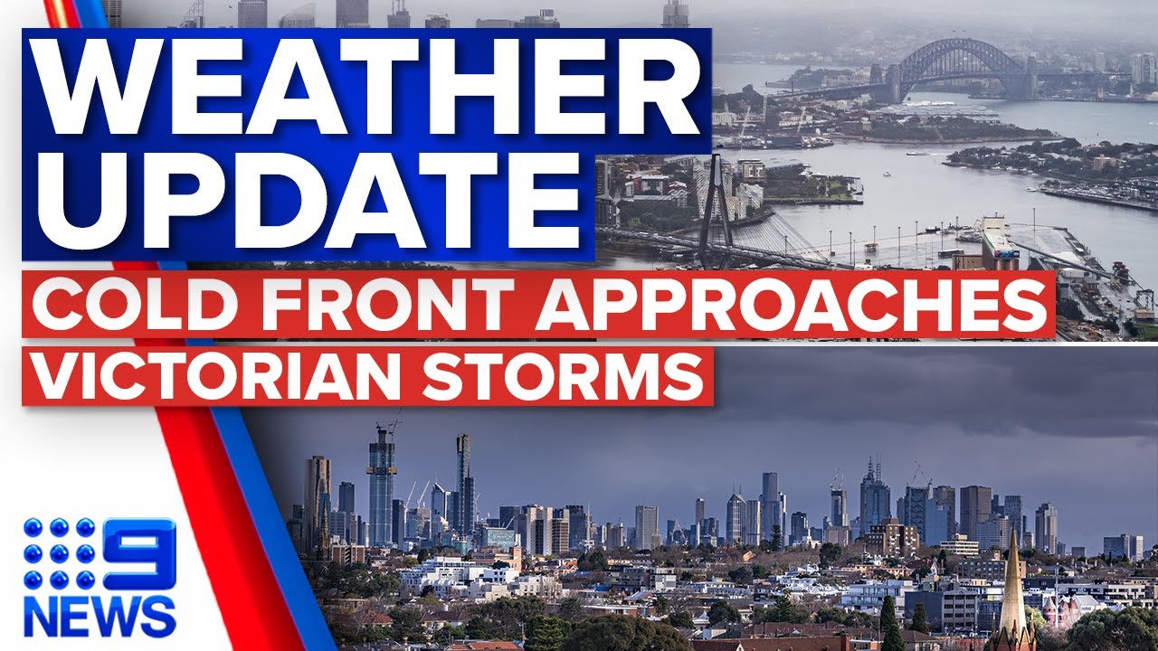 Cold front to hit NSW, severe thunderstorms for Victoria | Weather | 9 ...