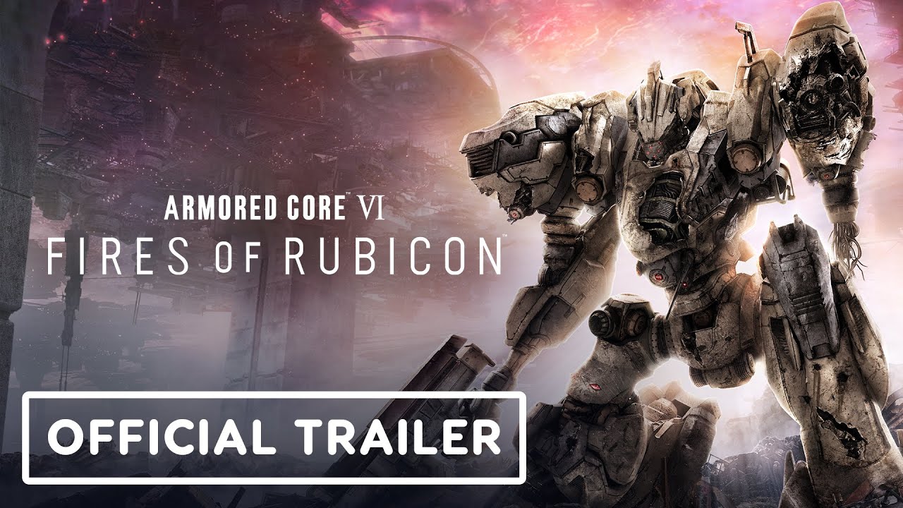 Armored Core 6: Fires of Rubicon - Official Gameplay Reveal and Release ...