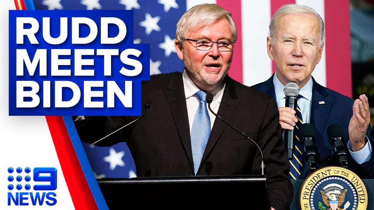 Former PM Kevin Rudd meets President Joe Biden as new US Ambassador | 9 ...