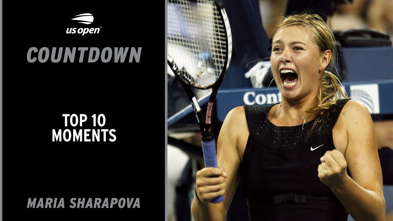 Maria Sharapova | Top 10 Greatest Moments | US Open - The Global Herald